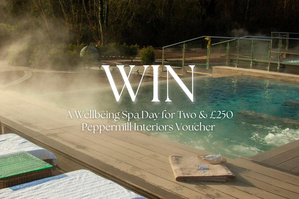 WIN A £250 FURNITURE VOUCHER AND SPA DAY FOR TWO – Peppermill Interiors